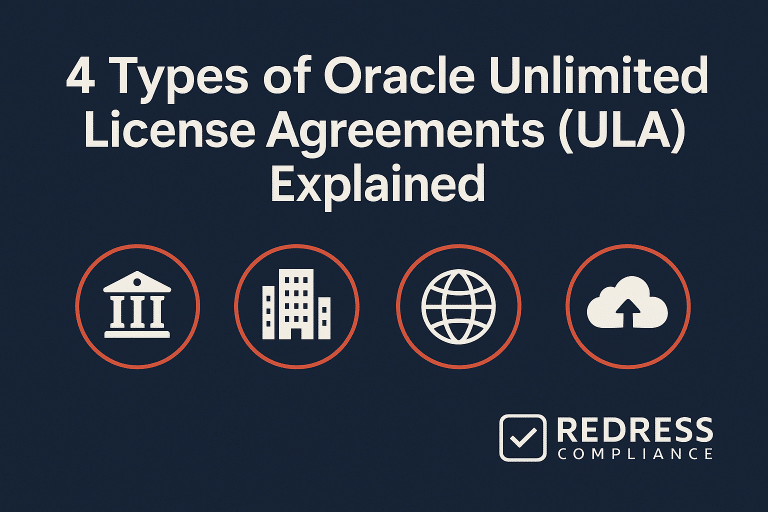 4 Types of Oracle Unlimited License Agreements (ULA) Explained