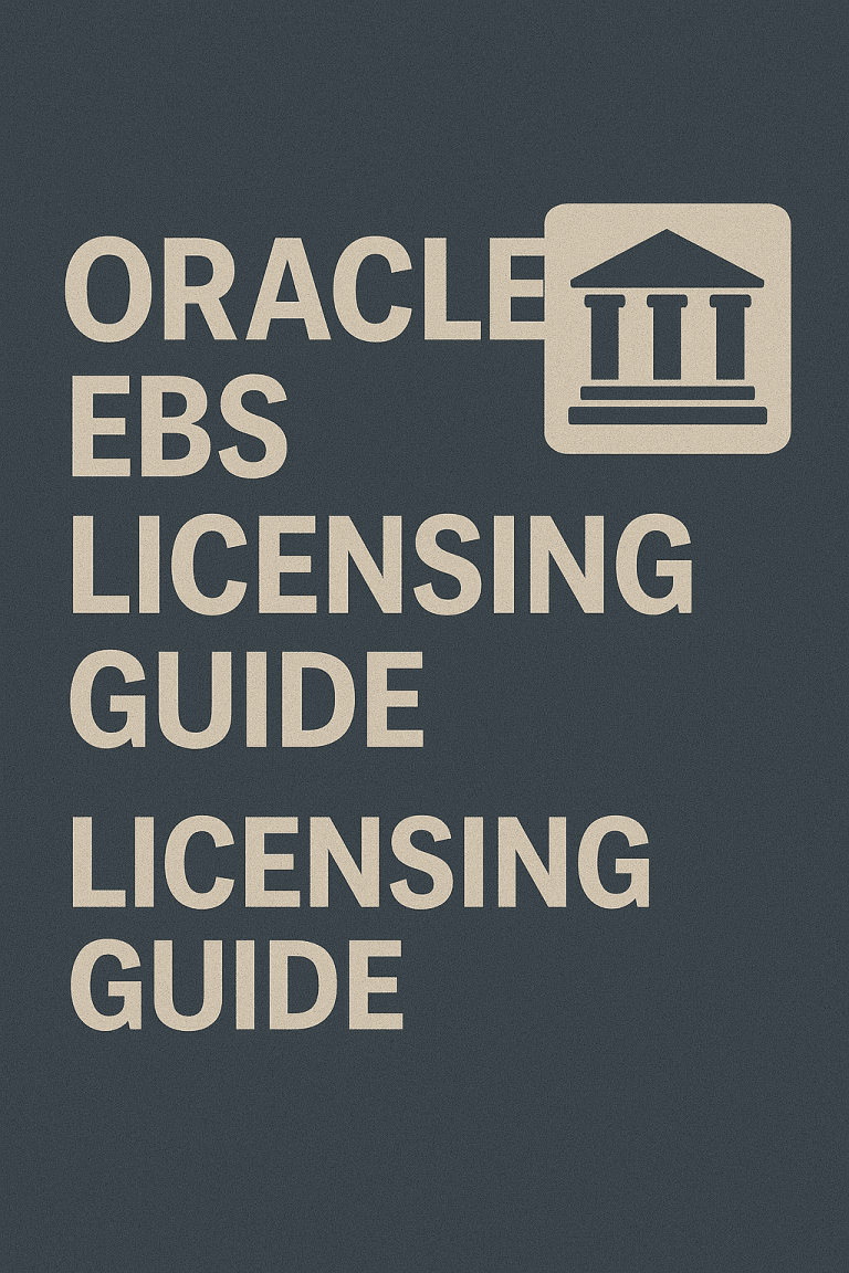 Oracle EBS Licensing Guide for On-Premise CIOs