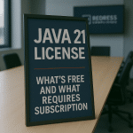 Java 21 License – What’s Free and What Requires Subscription