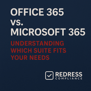 Office 365 vs. Microsoft 365: Understanding Which Suite Fits Your Needs